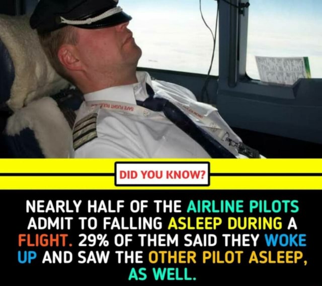 DID YOU KNOW? NEARLY HALF OF THE AIRLINE PILOTS ADMIT TO FALLING ASLEEP ...