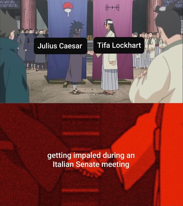 Julius Caesar Tifa Lockhart getting impaled during an Italian Senate ...