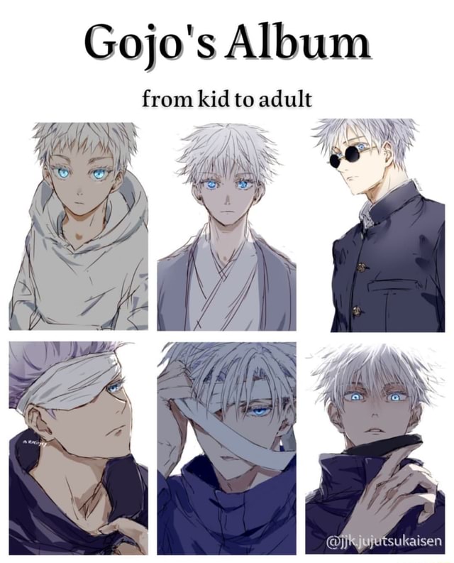 Gojo's Album from kid to adult - )