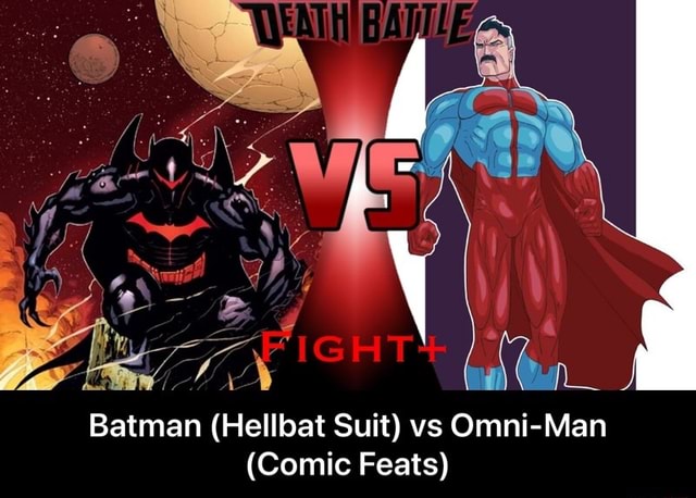 Batman (Hellbat Suit) vs Omni-Man (Comic Feats) - Batman (Hellbat Suit ...