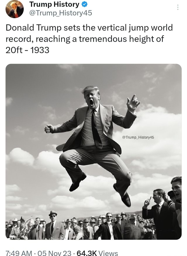 Trump History @ @Trump History45 Donald Trump sets the vertical jump ...