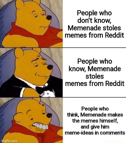 People who don't know, Memenade stoles memes from Reddit People who ...