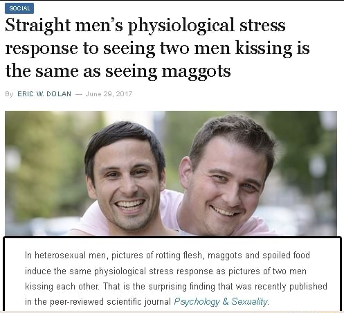 Straight men's physiological stress response to seeing two men kissing is the same as seeing ...