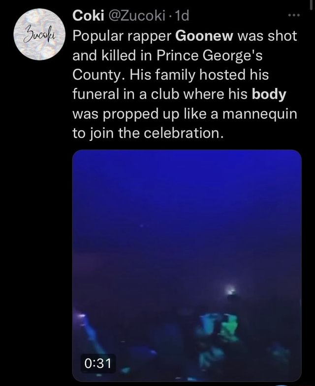 Coki @Zucoki id Popular rapper Goonew was shot and killed in Prince ...