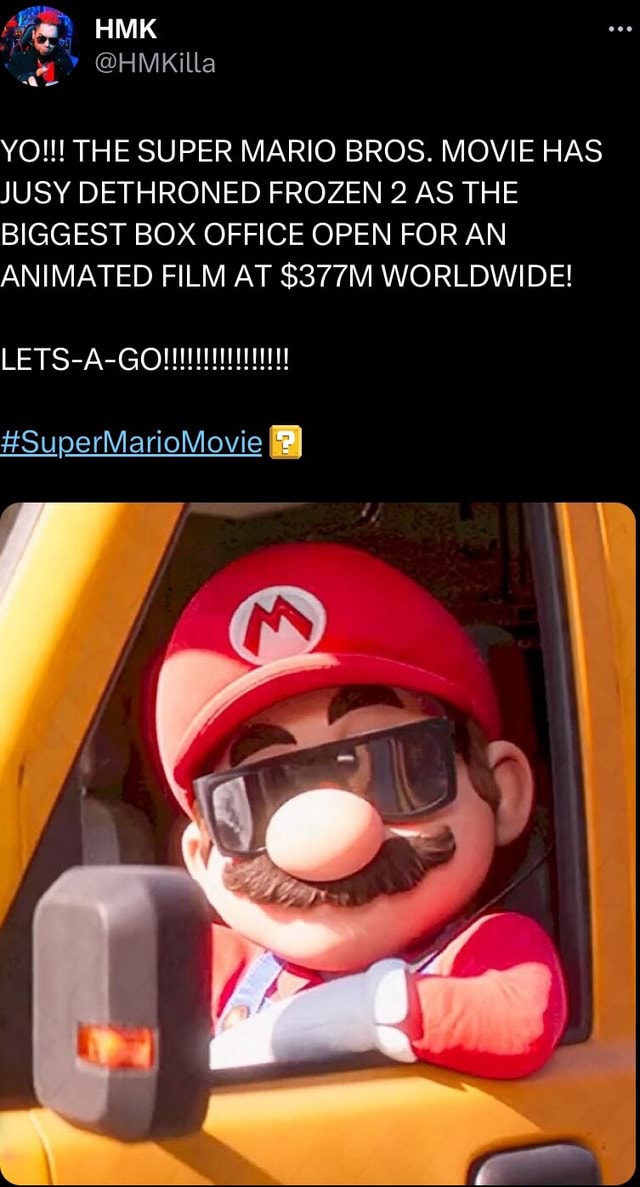 YO!!! THE SUPER MARIO BROS. MOVIE HAS JUSY DETHRONED FROZEN 2 AS THE ...