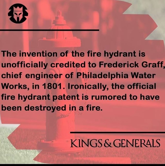 The invention of the fire hydrant is unofficially credited to Frederick ...