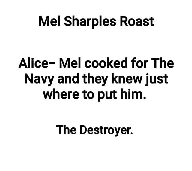 Mel Sharples Roast Alice- Mel cooked for The Navy and they knew just ...