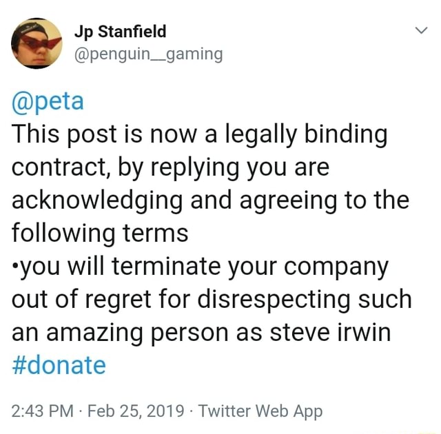 This post is now a legally binding contract, by replying you are ...