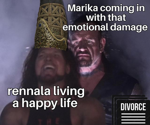 Marika coming in with that emotional damage I rennala living happy life ...