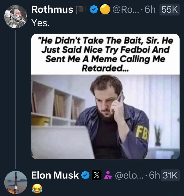 @Ro....6h Rothmus Yes. "He Didn't Take The Bait, Sir. He Just Said Nice ...