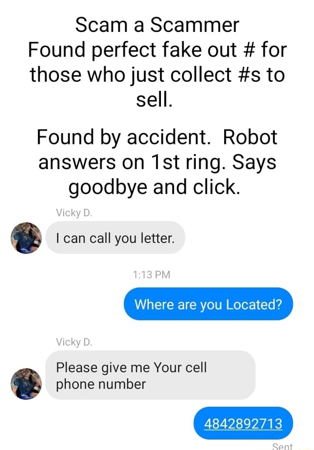 Scam a Scammer Found perfect fake out # for those who just collect #s ...