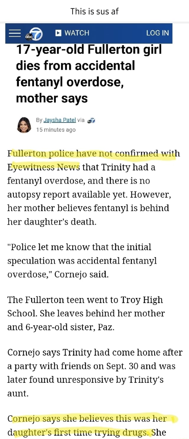This is sus af - WATCH LOG IN 17-year-old Fullerton girl dies from ...
