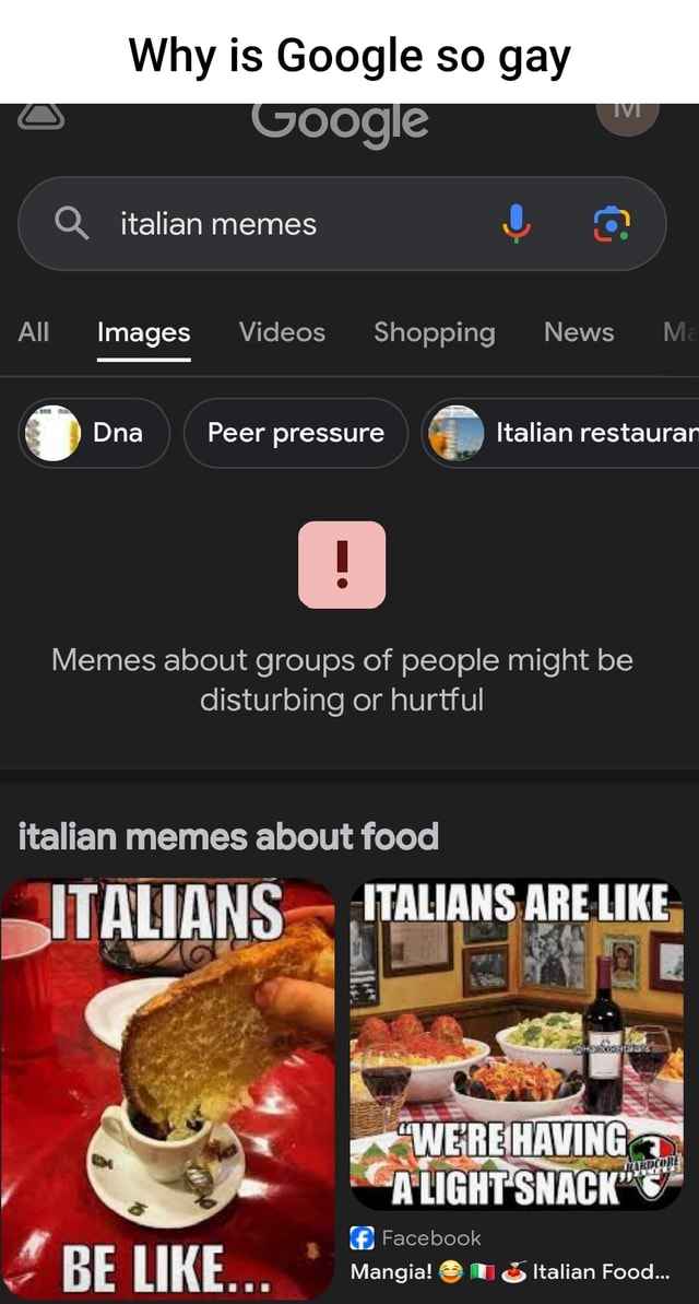 Why is Google so gay oogle Q_ italian memes J All Images Videos ...