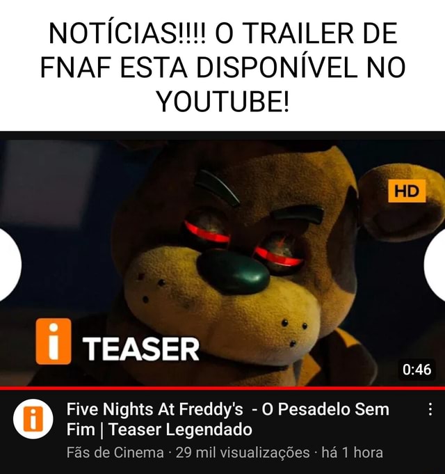 NOTÍCIAS!!! O TRAILER DE FNAF ESTA DISPONÍVEL NO YOUTUBE! TEASER Five ...