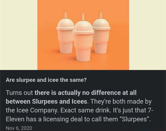 Are slurpee and icee the same? Turns out there is actually no ...