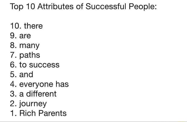 Top 10 Attributes of Successful People: 10. there 8. many 7. paths 6 ...