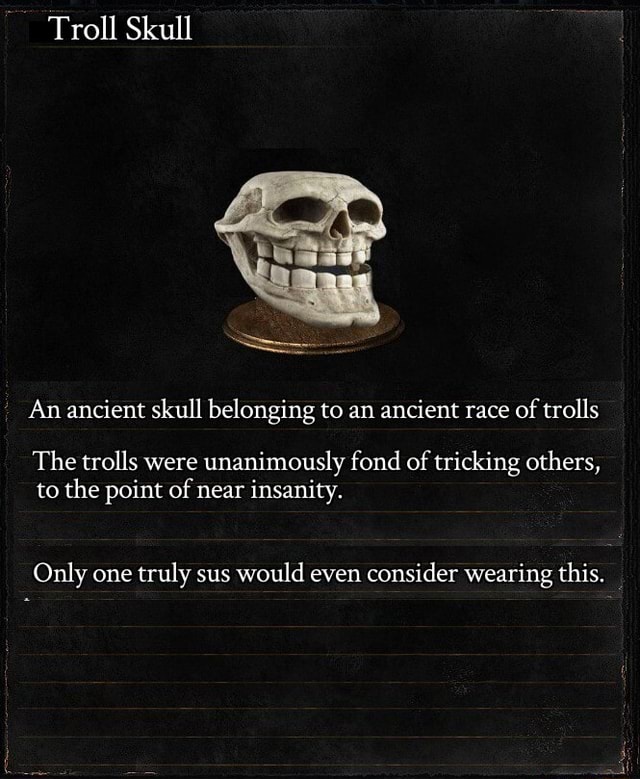 Troll Skull An ancient skull belonging to an ancient race of trolls The ...