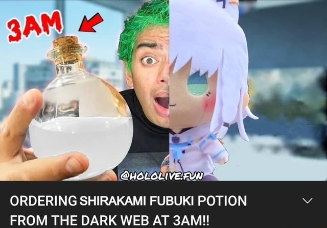@HOLOLIVE.FUN ORDERING SHIRAKAMI FUBUKI POTION FROM THE DARK WEB AT ...