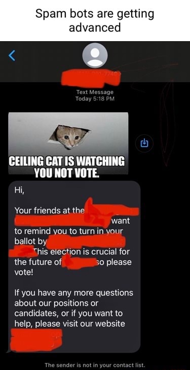 Spam bots are getting advanced CEILING CAT IS WATCHING YOU NOT VOTE. Hi ...