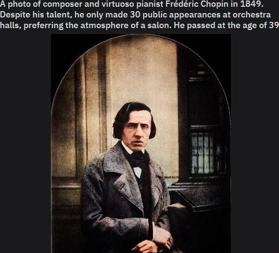 A photo of composer and virtuoso pianist Frederic Chopin in 1849 ...