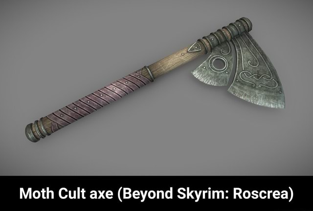 Moth Cult axe (Beyond Skyrim: Roscrea) - Moth Cult axe (Beyond Skyrim ...