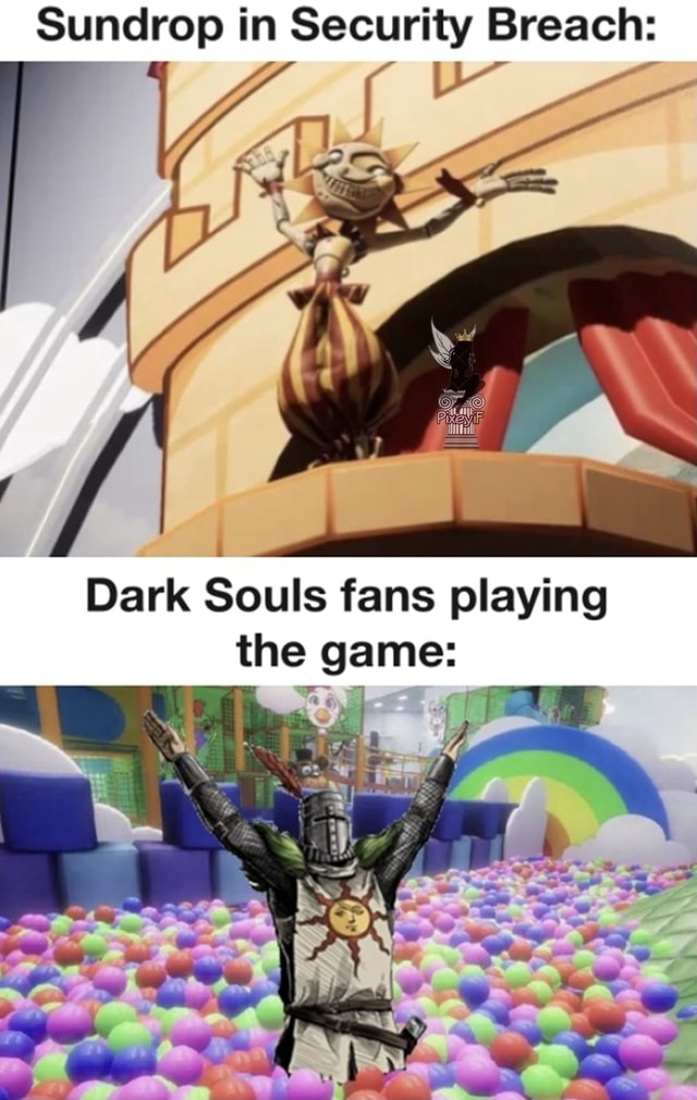 Sundrop in Security Breach: VA Dark Souls fans playing the game: - iFunny