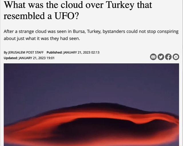 What was the cloud over Turkey that resembled a UFO? After a strange ...
