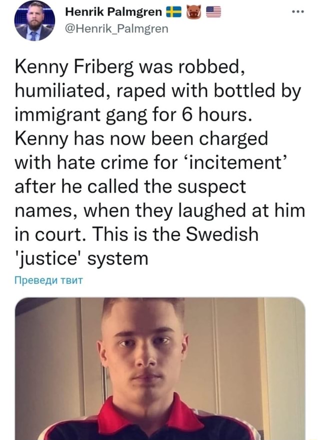 Henrik Palmgren @Henrik_Palmgren Kenny Friberg was robbed, humiliated ... Henrik Palmgren @Henrik_Palmgren Kenny Friberg was robbed, humiliated ...