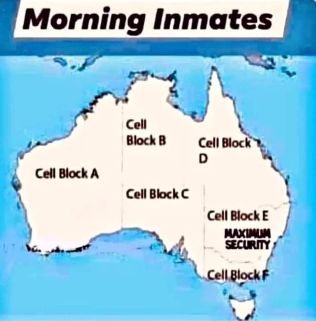 Morning Inmates I Cell Block B Cell Block Cell Block A Cell Block C ...