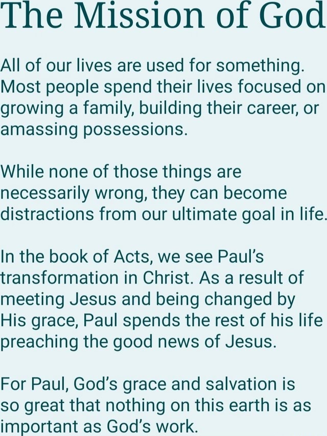 The Mission of God All of our lives are used for something. Most people ...