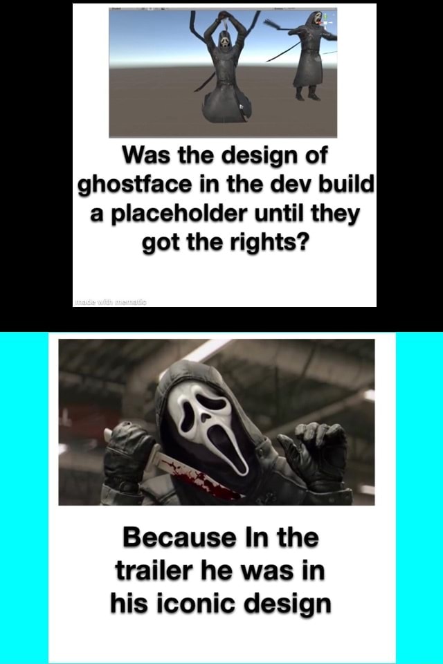 Was the design of ghostface in the dev build a placeholder until they ...