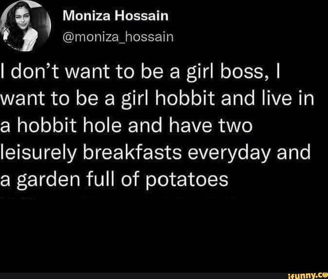 Moniza Hossain @moniza_hossain I don't want to be a girl boss, I want ...