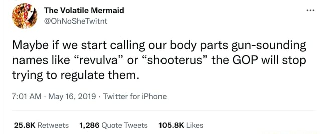 The Volatile Mermaid @OhNoSheTwitnt Maybe if we start calling our body ...