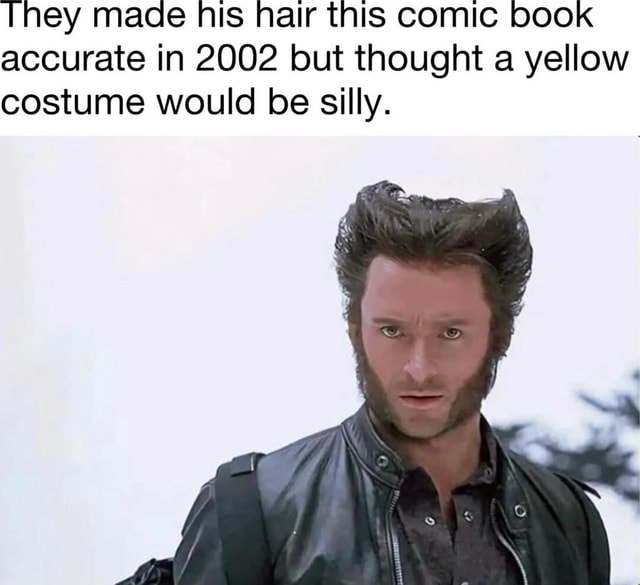 They Mace nis hair this comic book accurate in 2002 but thought a ...