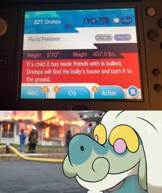 Drampa will burn your house down - (ORMAD ORAGON) Jibs If a child it ...