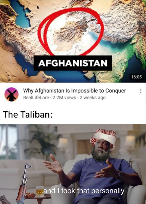 AFGHANISTAN Why Afghanistan Is Impossible to Conquer The Taliban: and I ...