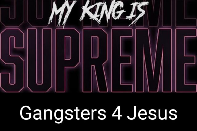 Gangsters 4 Jesus - America’s best pics and videos