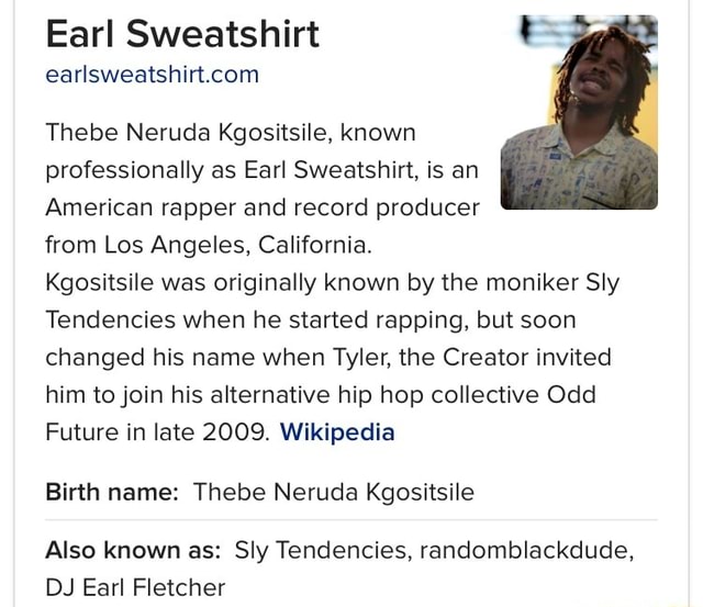 Earl Sweatshirt earlsweatshirt.com Thebe Neruda Kgositsile, known ...