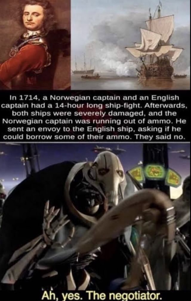 In 1714, a Norwegian captain and an English captain had a 14-hour long ...
