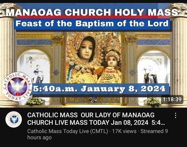CHURCH HOLY Feast of the Baptism of the Lord CATHOLIC MASS OUR LADY OF MANAOAG CHURCH LIVE MASS ...