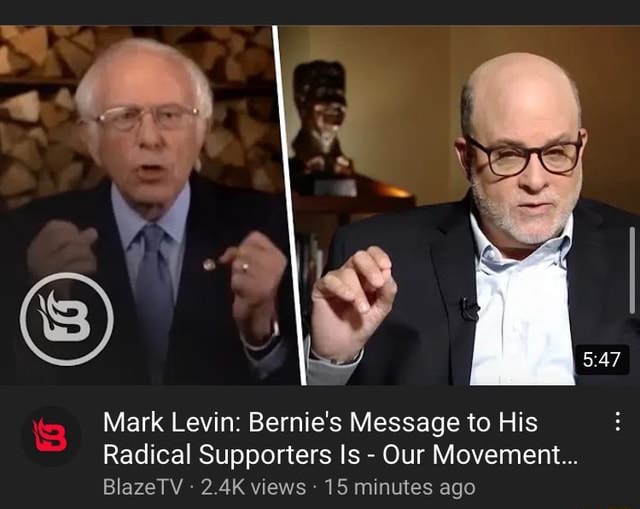 Mark Levin: Bernie's Message to His Radical Supporters Is - Our ...