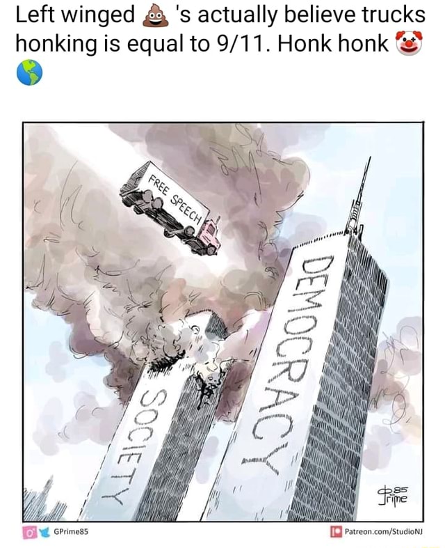 Left winged LA actually believe trucks honking is equal to Honk honk ...