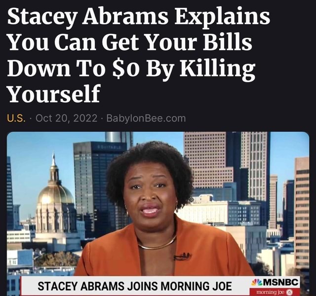 Stacey Abrams Explains You Can Get Your Bills Down To So By Killing ...