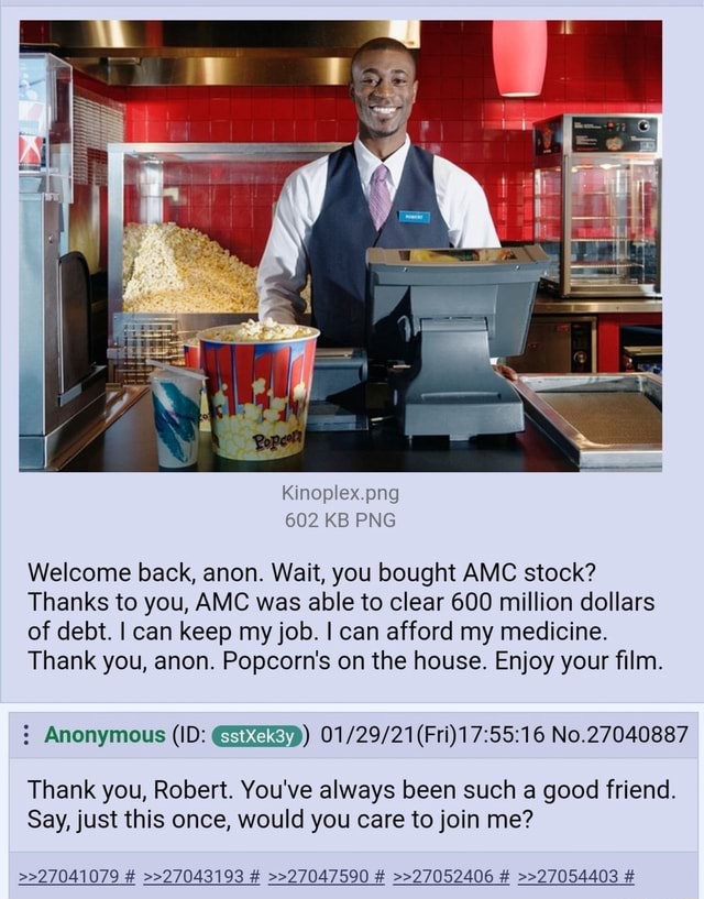 Kinoplex.png 602 KB PNG Welcome back, anon. Wait, you bought AMC stock ...