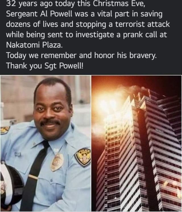 32 years ago today this Christmas Eve, Sergeant Al Powell was a vital ...
