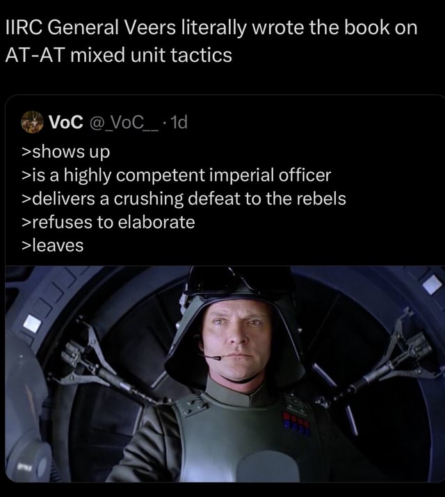 IIRC General Veers literally wrote the book on AT-AT mixed unit tactics ...