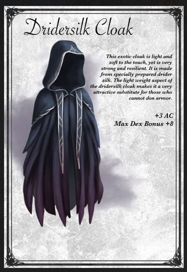 Cloak This exotic cloak is light and soft to the touch, yet is very ...