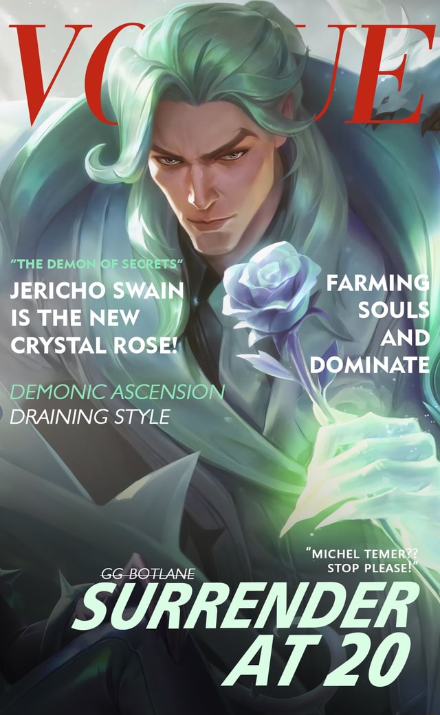 SWAIN vogue - JERICHO SWAIN FARMING IS THE NEW SOULS CRYSTAL ROSE! AND ...