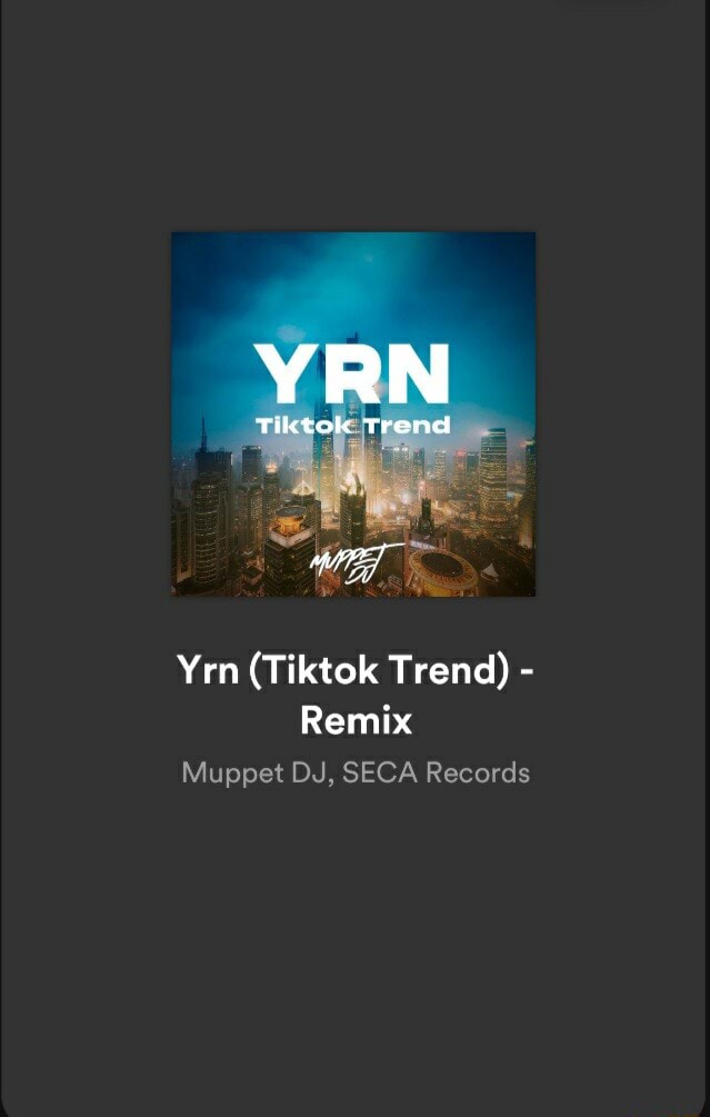 YRN Tiktok Trend Yrn (Tiktok Trend) - Remix Muppet Du, SECA Records ...