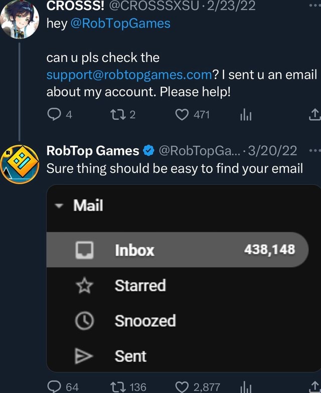 CROSSS! @CROSSSXSU hey @RobTopGames can u pls check the I sent u an ...